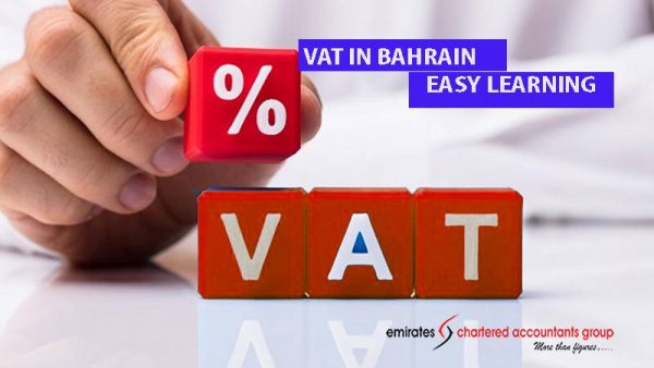 VAT in Bahrain| Synopsis of VAT in Bahrain Easy Learning - Emirates CA