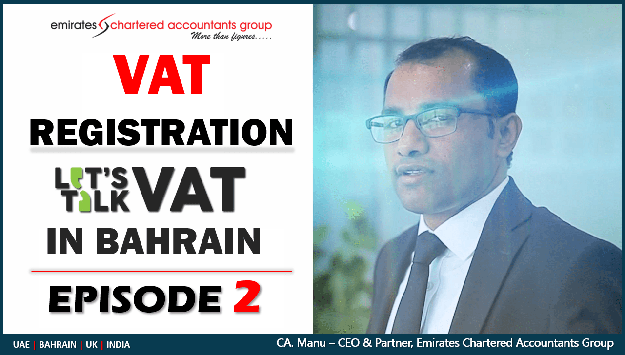 What are the eligibility criteria for VAT Registration in Bahrain?