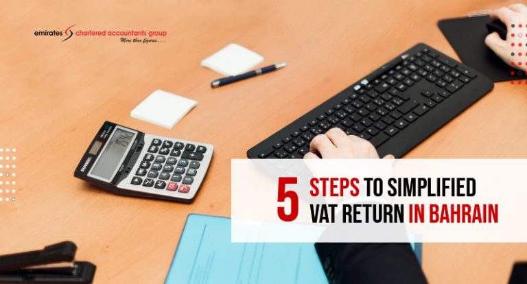 5 Steps to Simplified VAT Return in Bahrain - Emirates CA